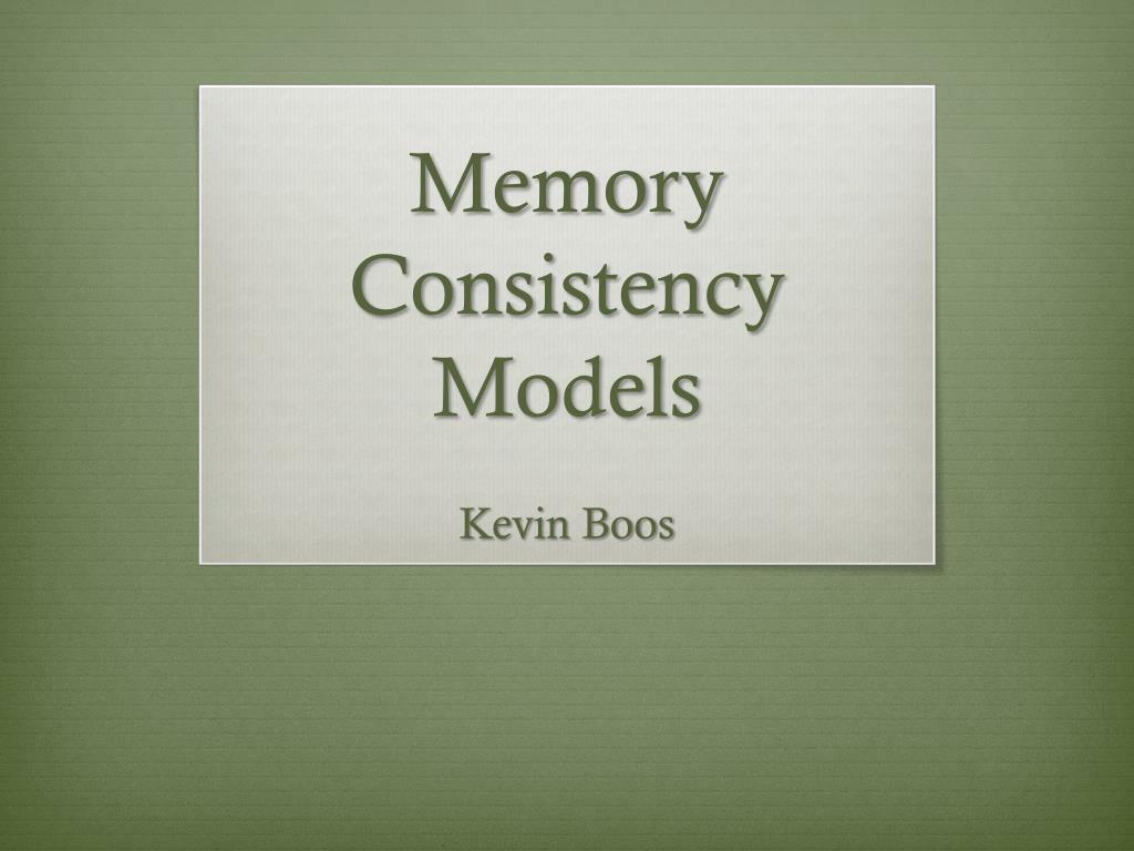 PPT - Memory Consistency Models PowerPoint Presentation, free download ...