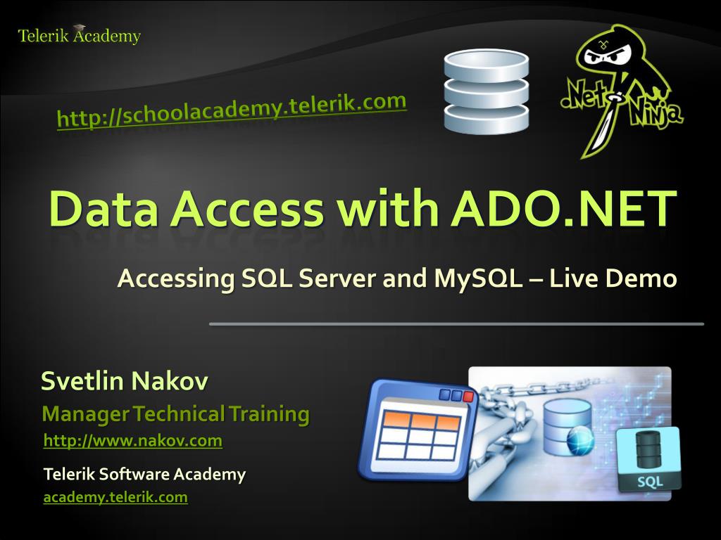 PPT - ADO.NET Data Access Techniques for SQL Server and MySQL PowerPoint Presentation - ID:1576297