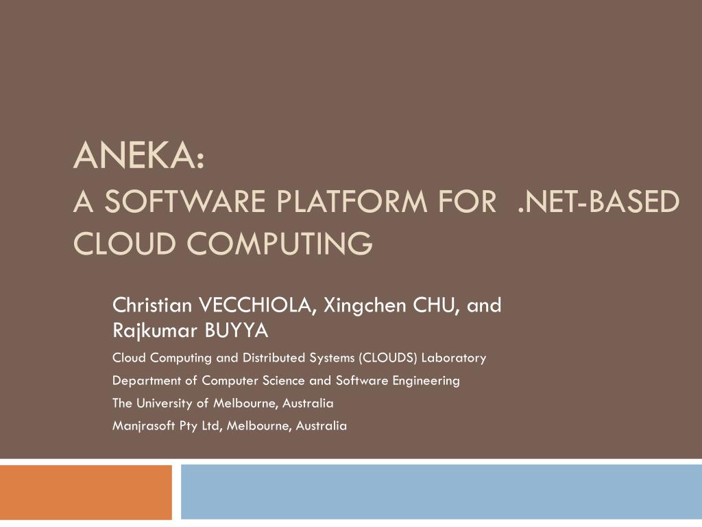 PPT - Aneka: A Software Platform for .NET-based Cloud Computing ...