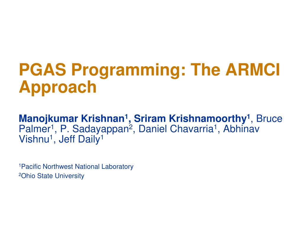 PPT - PGAS Programming: The ARMCI Approach PowerPoint Presentation ...