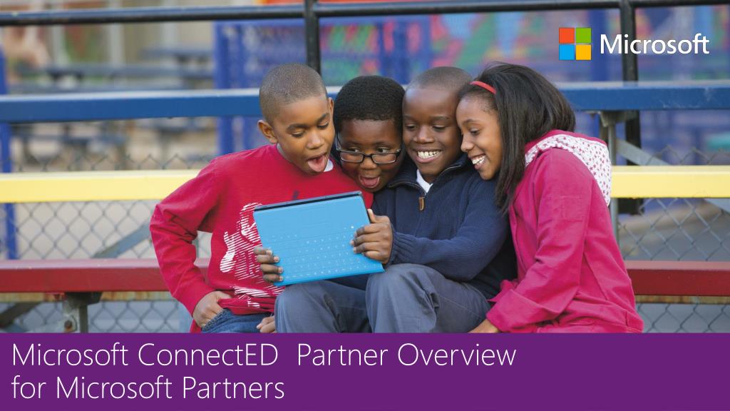 PPT - Microsoft ConnectED Partner Overview for Microsoft Partners ...