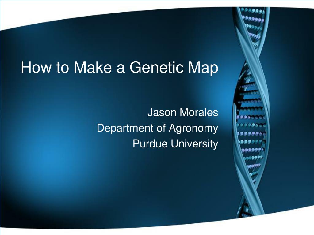 PPT - How to Make a Genetic Map PowerPoint Presentation, free download ...