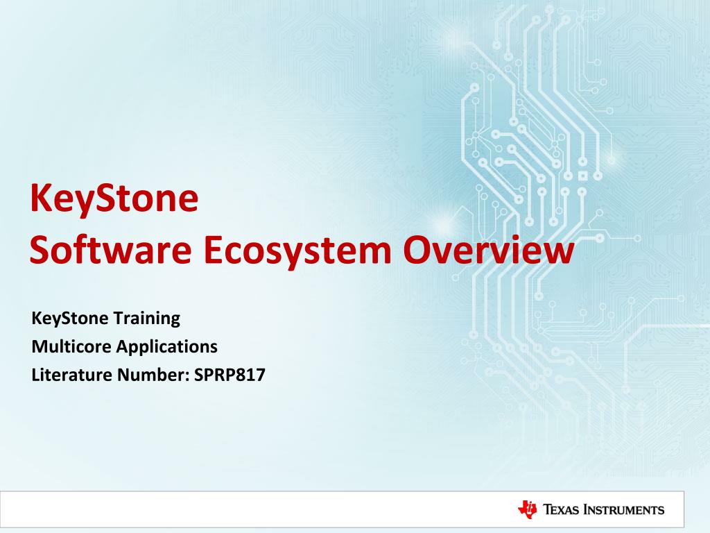 PPT - KeyStone Software Ecosystem Overview PowerPoint Presentation ...