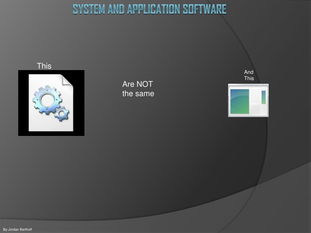 PPT - System and Application Software PowerPoint Presentation, free ...
