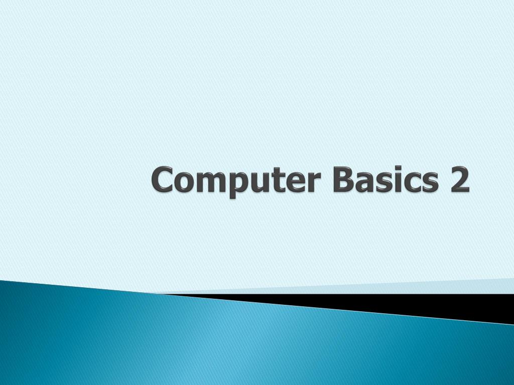PPT - Computer Basics 2 PowerPoint Presentation, free download - ID:1577926