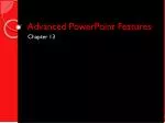 PPT - Advanced PowerPoint Features PowerPoint Presentation, free ...
