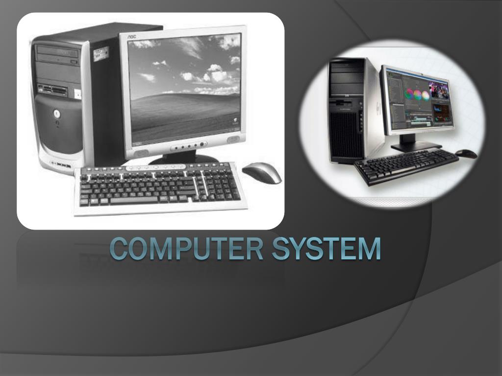 PPT - Computer System PowerPoint Presentation, free download - ID:1578045