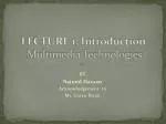 PPT - LECTURE 1 INTRODUCTION TO MULTIMEDIA PowerPoint Presentation ...