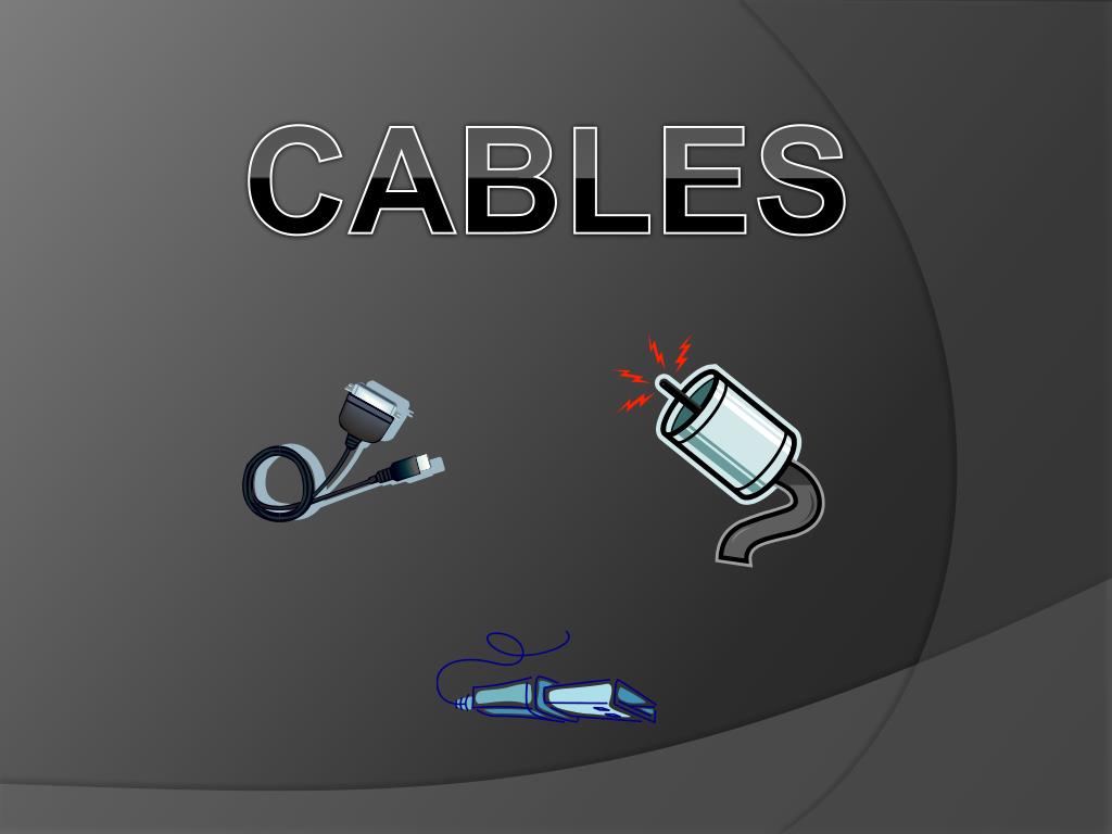 PPT - CABLES PowerPoint Presentation, free download - ID:1578973