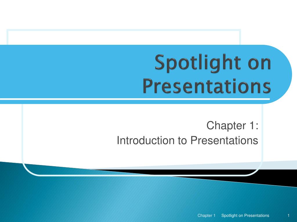PPT - Spotlight on Presentations PowerPoint Presentation, free download ...