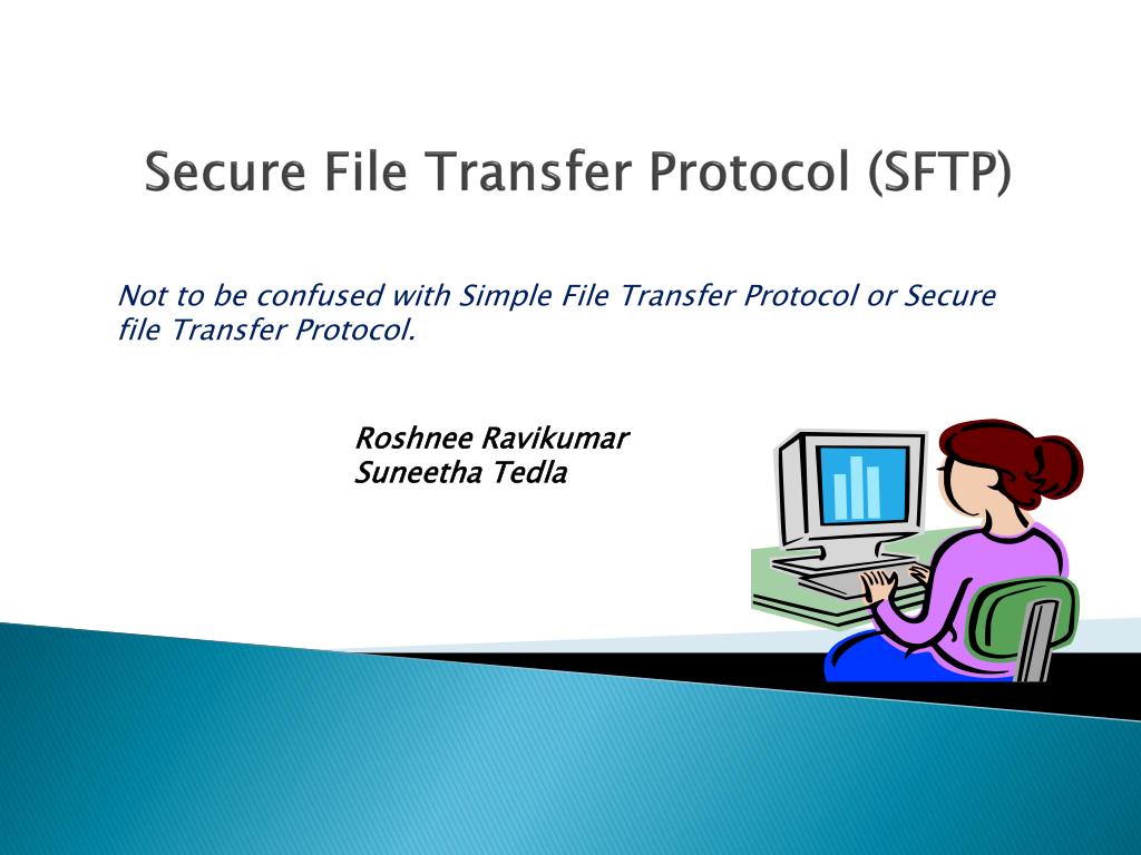 PPT - Secure File Transfer Protocol (SFTP) PowerPoint Presentation ...