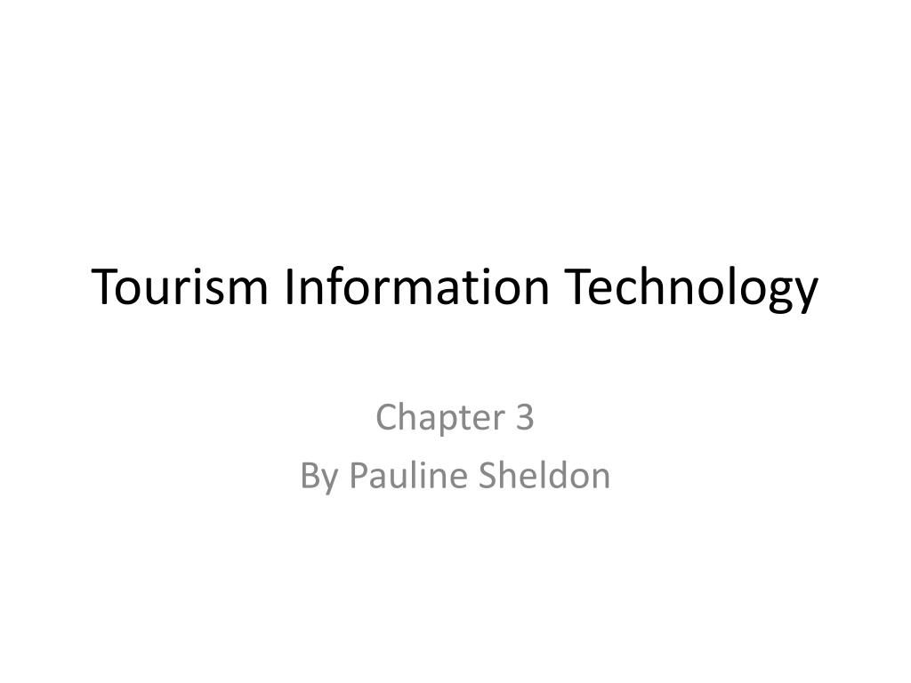 PPT - Tourism Information Technology PowerPoint Presentation, free ...