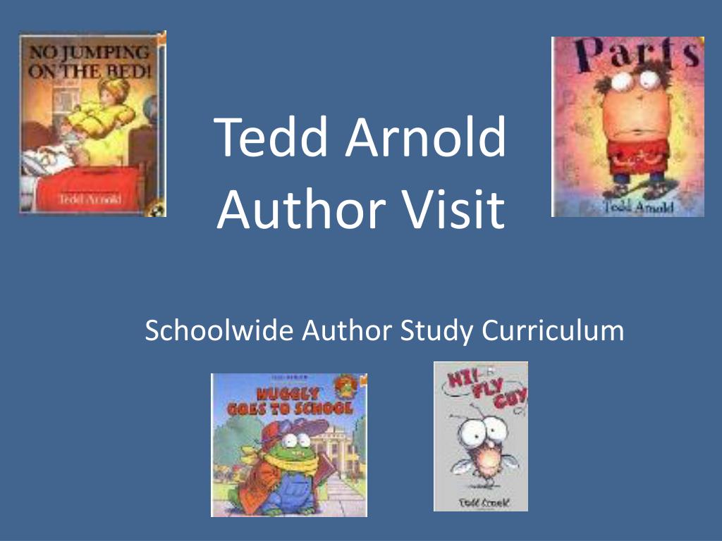 PPT - Tedd Arnold Author Visit PowerPoint Presentation, free download ...