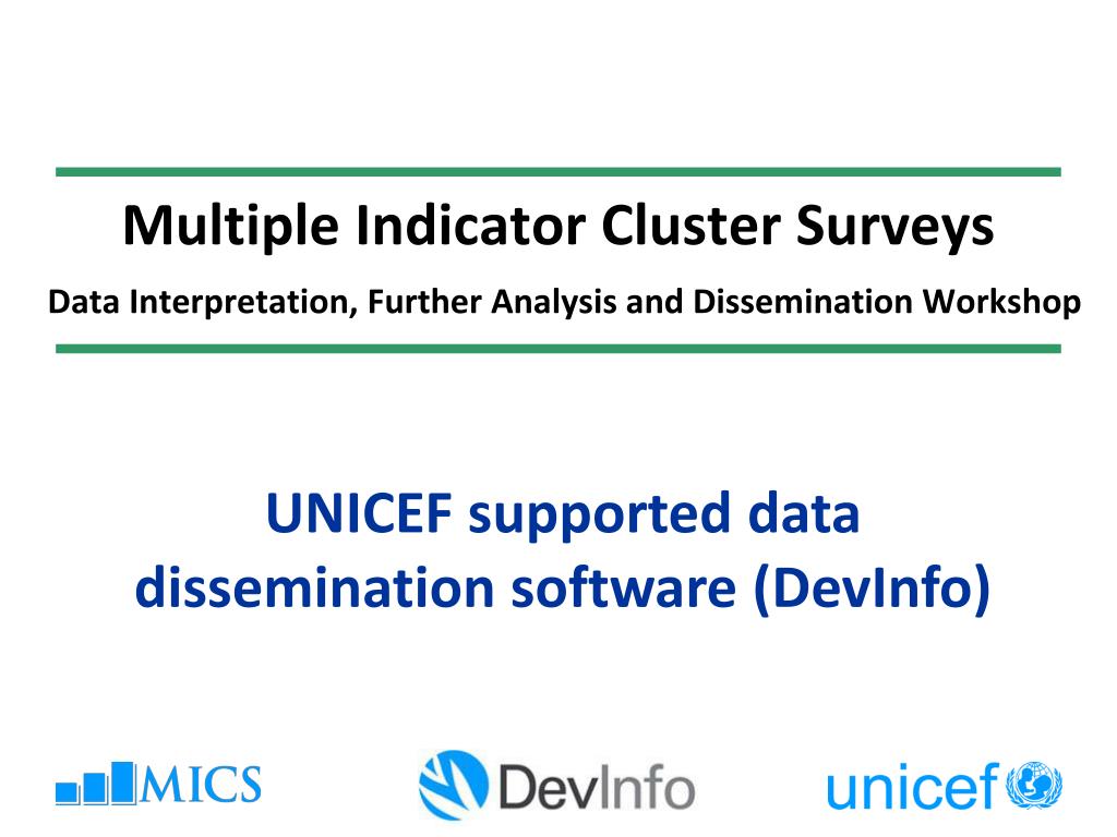 PPT - Multiple Indicator Cluster Surveys Data Interpretation, Further ...