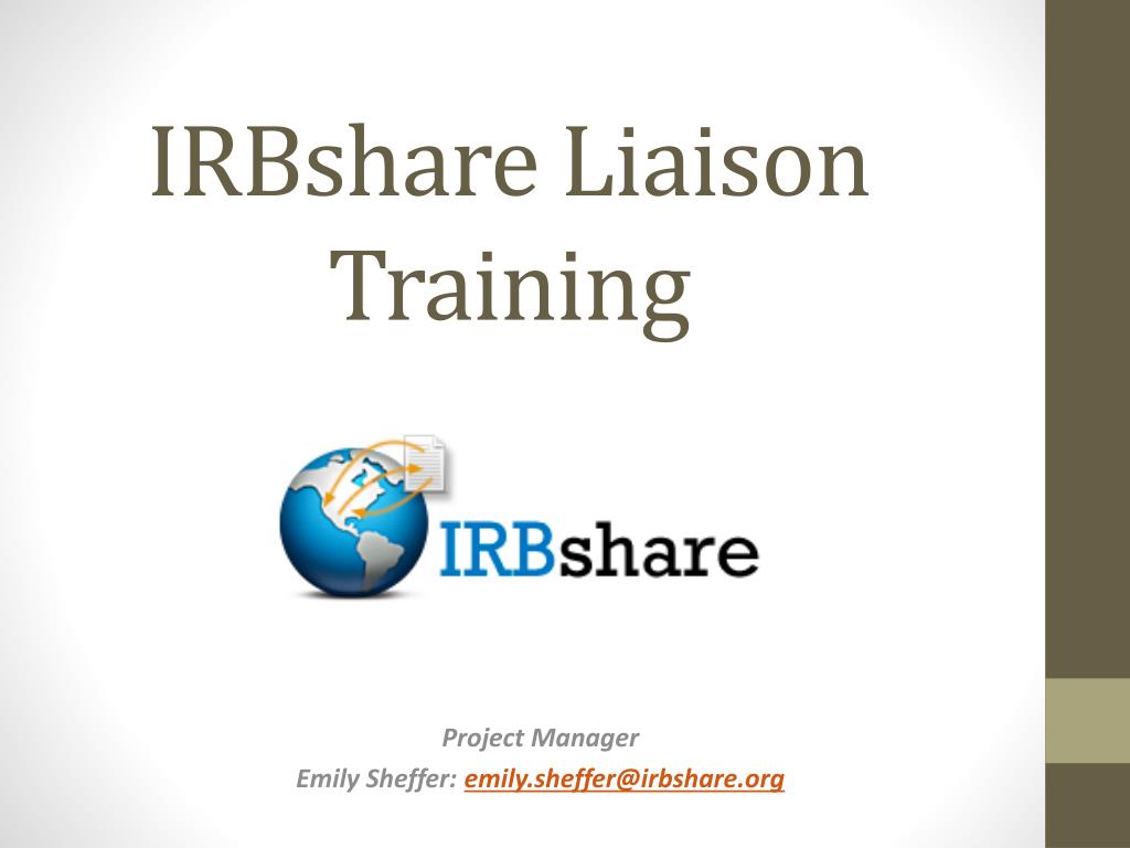 PPT - IRBshare Liaison Training PowerPoint Presentation, free download ...