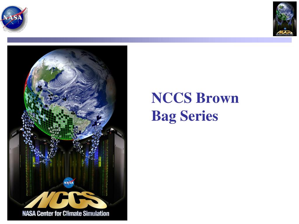 PPT - NCCS Brown Bag Series PowerPoint Presentation, free download - ID ...