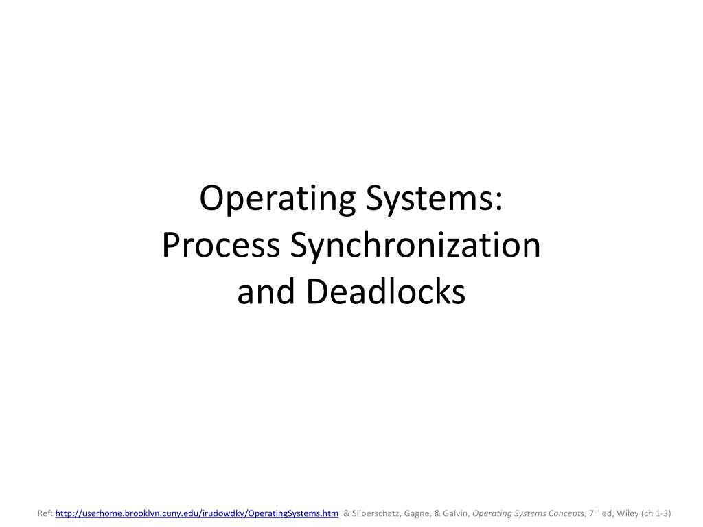 PPT - Operating Systems: Process Synchronization and Deadlocks PowerPoint Presentation - ID:1583421