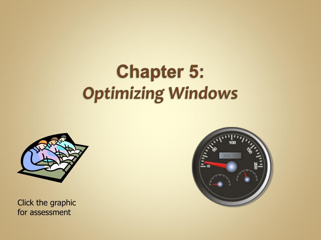 PPT - Chapter 5 : Optimizing Windows PowerPoint Presentation, free ...