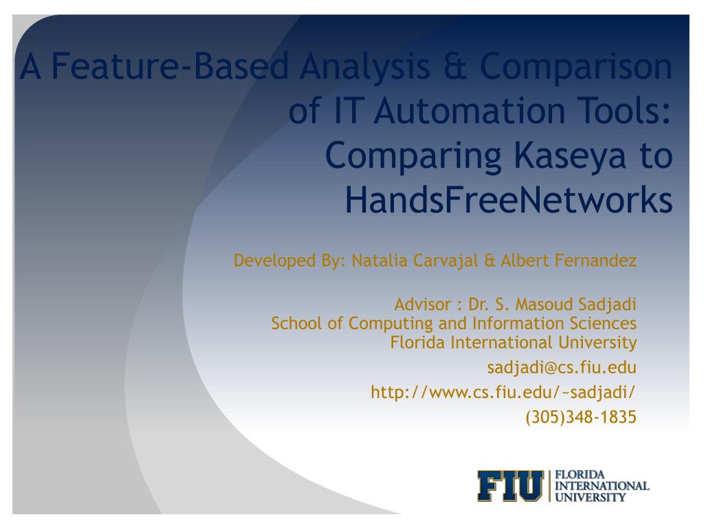 Ppt A Feature Based Analysis And Comparison Of It Automation Tools Comparing Kaseya To