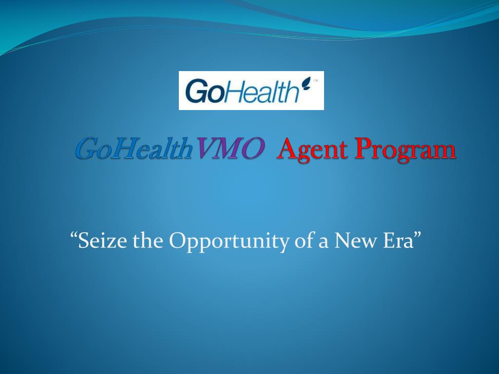 PPT - GoHealth VMO Agent Program PowerPoint Presentation, free download ...
