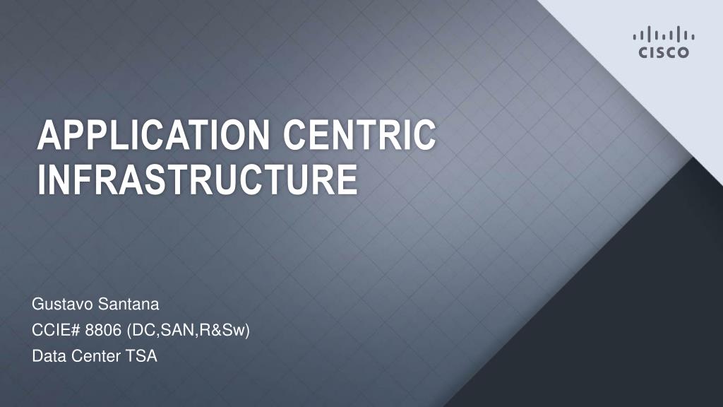 PPT - Application Centric Infrastructure PowerPoint Presentation, free ...