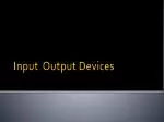 PPT - INPUT OUTPUT DEVICES PowerPoint Presentation, free download - ID ...