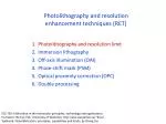 PPT - Photolithography and resolution enhancement techniques (RET ...