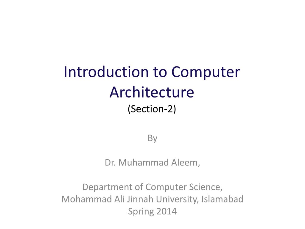 PPT - Introduction to Computer Architecture (Section-2) PowerPoint ...