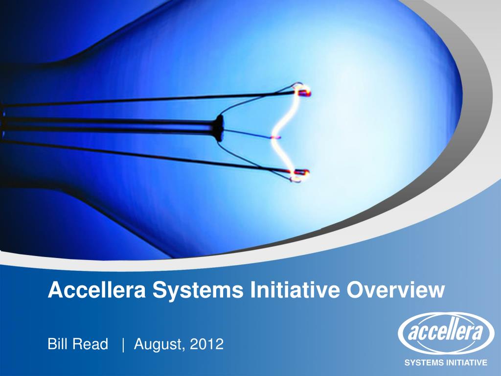 PPT - Accellera Systems Initiative Overview PowerPoint Presentation ...