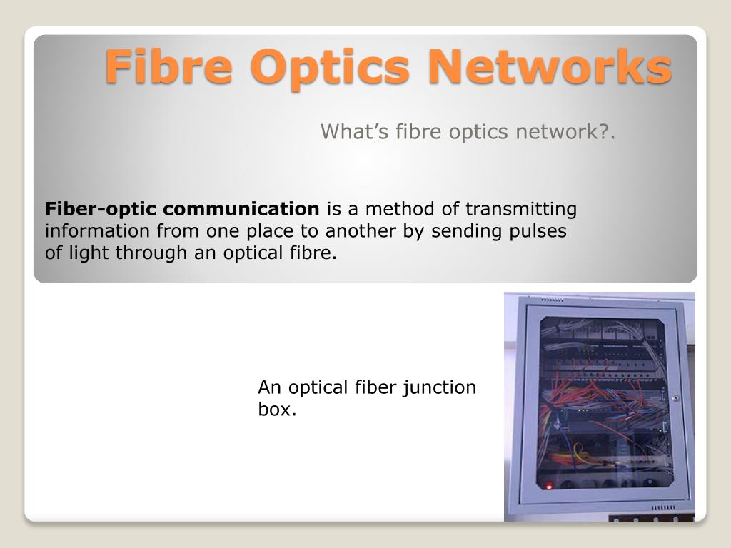 PPT - Fibre Optics Networks PowerPoint Presentation, free download - ID ...