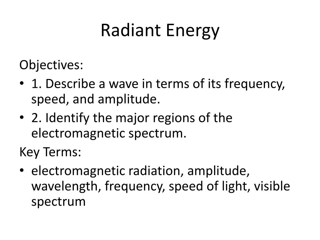 PPT - Radiant Energy PowerPoint Presentation, free download - ID:1589162