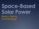 PPT - Space-Based Solar Power PowerPoint Presentation, free download ...