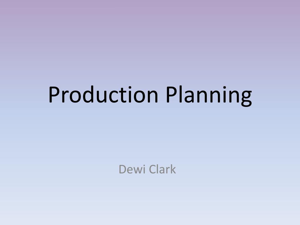 PPT - Production Planning PowerPoint Presentation, free download - ID ...
