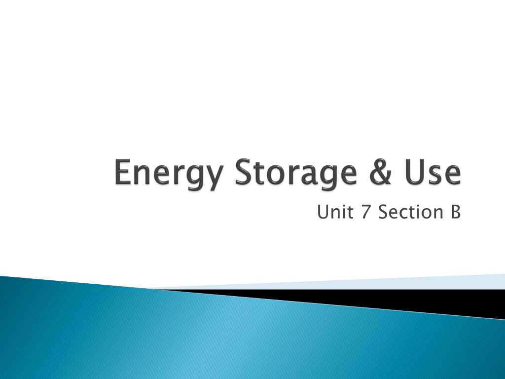 PPT - Energy Storage & Use PowerPoint Presentation, free download - ID ...