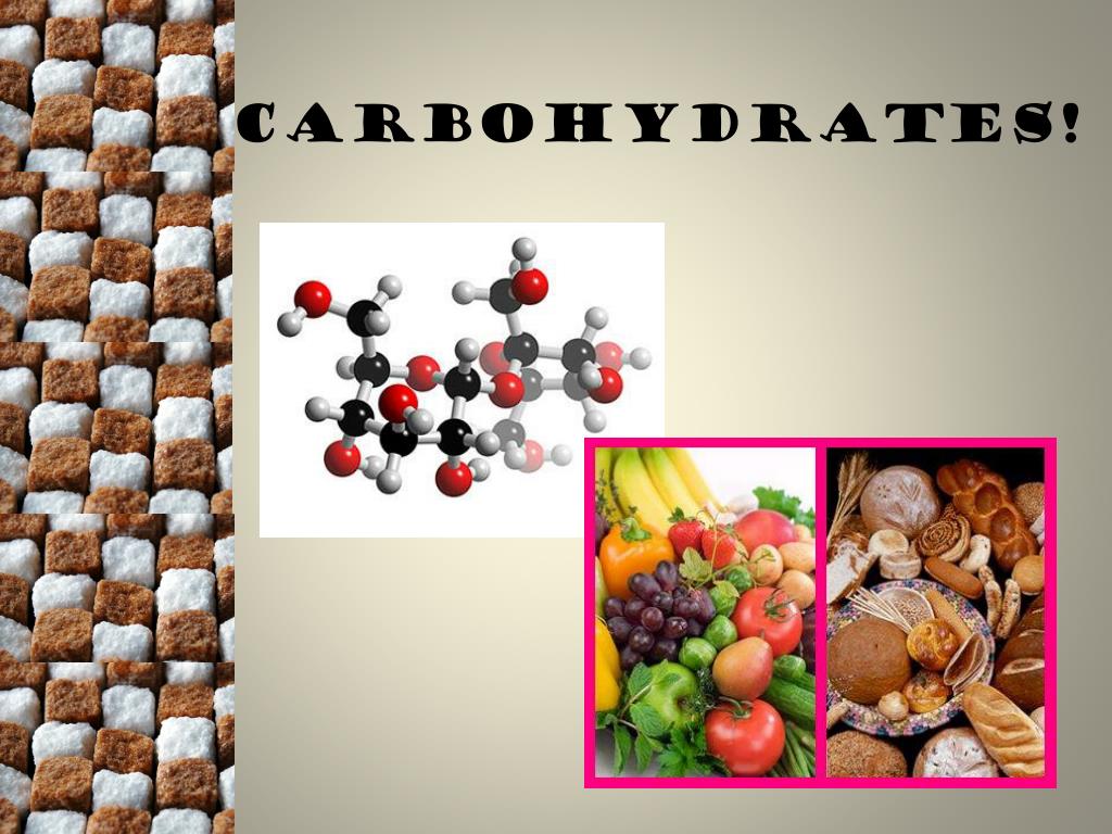PPT - Carbohydrates! PowerPoint Presentation, free download - ID:1589882
