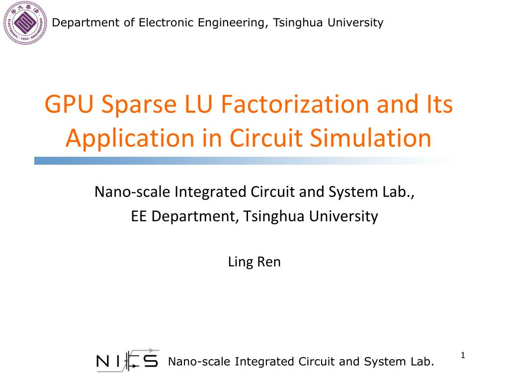 PPT - GPU Sparse LU Factorization and Its Application in Circuit Simulation PowerPoint ...
