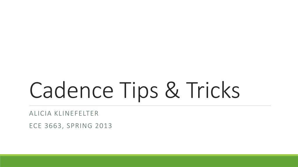 PPT - Cadence Tips & Tricks PowerPoint Presentation, free download - ID ...