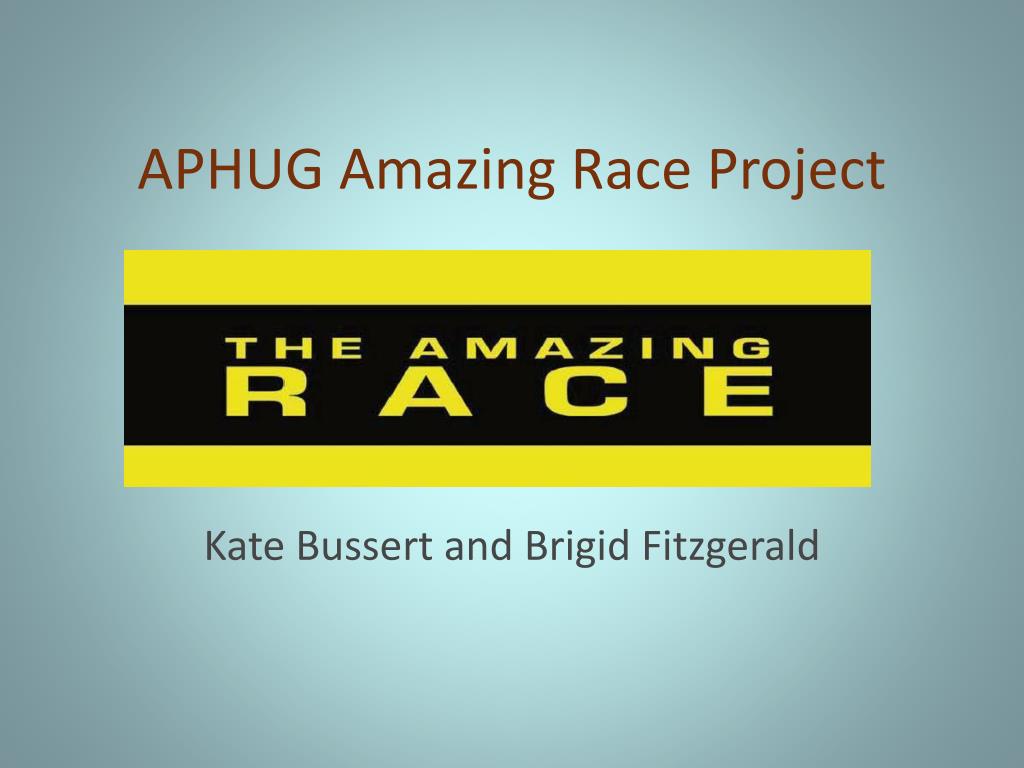 PPT - APHUG Amazing Race Project PowerPoint Presentation, free download ...