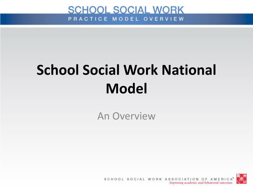 PPT - School Social Work National Model PowerPoint Presentation, free ...