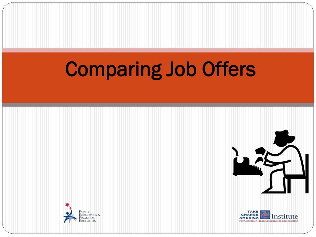 PPT - Comparing Job Offers PowerPoint Presentation, free download - ID ...