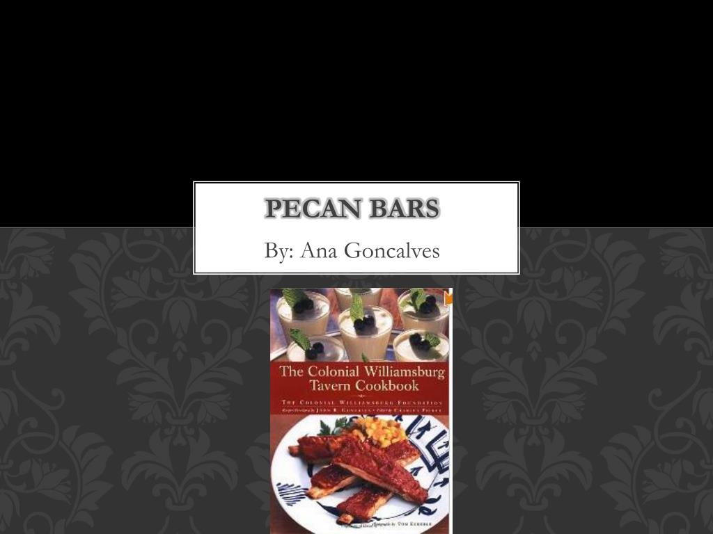 PPT - Pecan Bars PowerPoint Presentation, free download - ID:1593368