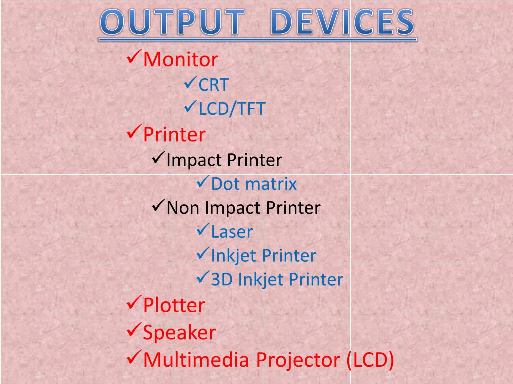 PPT - OUTPUT DEVICES PowerPoint Presentation, free download - ID:1593612