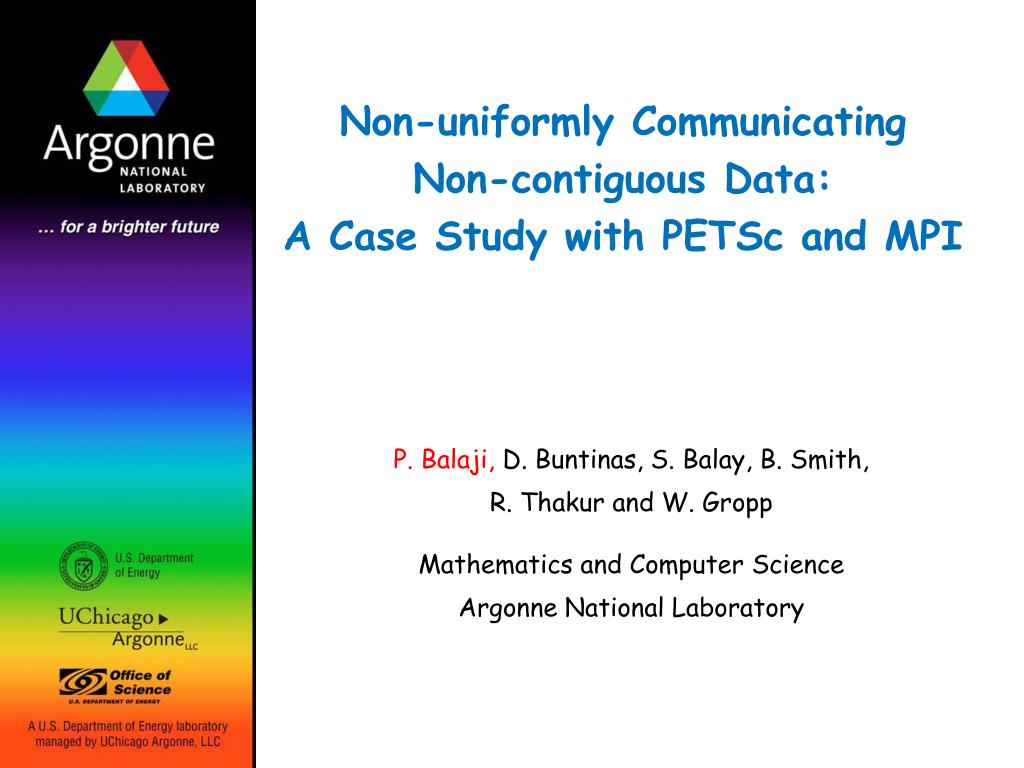 PPT - Non-uniformly Communicating Non-contiguous Data: A Case Study with PETSc and MPI ...