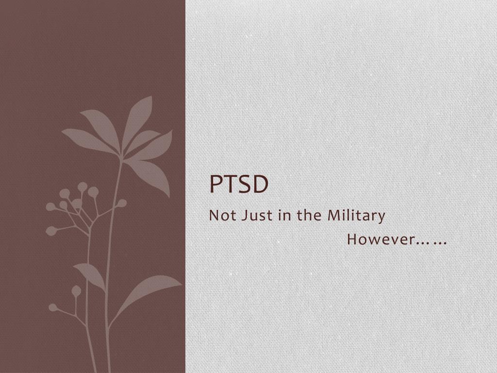 PPT - PTSD PowerPoint Presentation, free download - ID:1594762