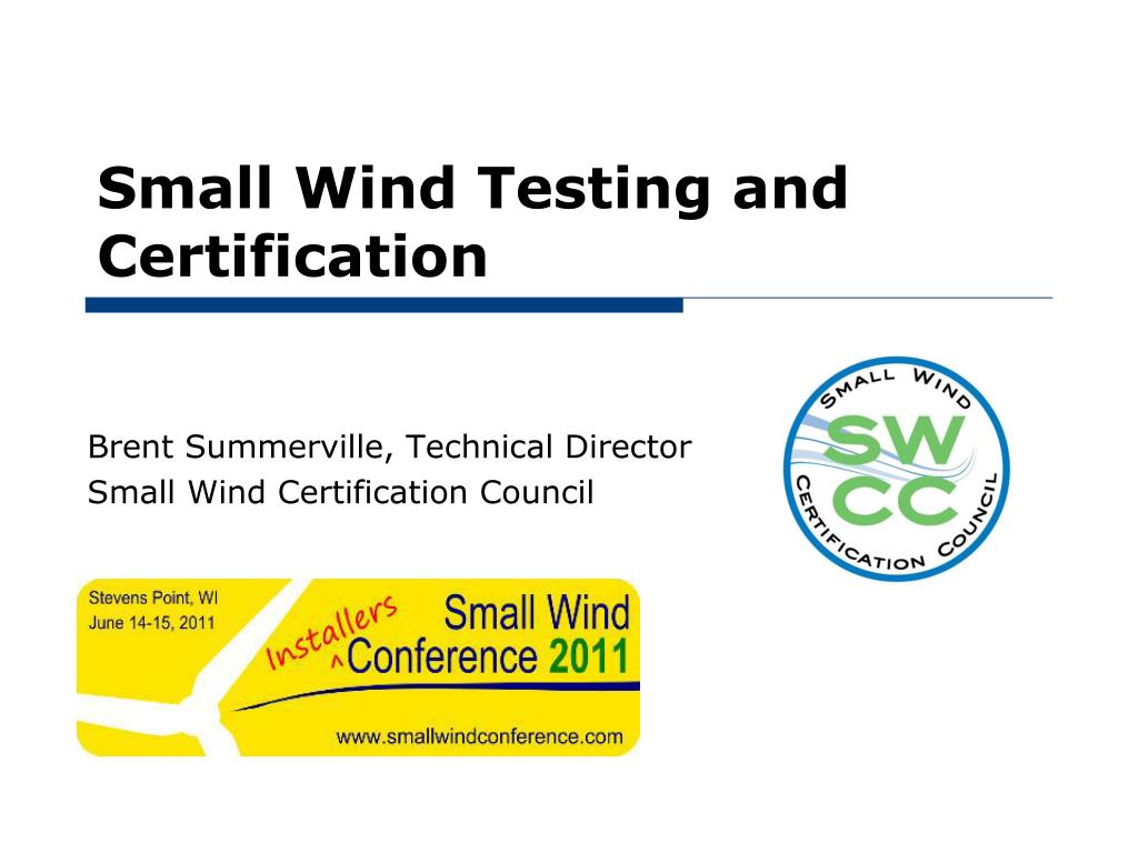 PPT - Small Wind Testing and Certification PowerPoint Presentation ...