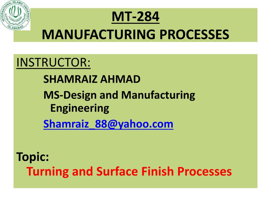 PPT - MT-284 MANUFACTURING PROCESSES PowerPoint Presentation, free ...