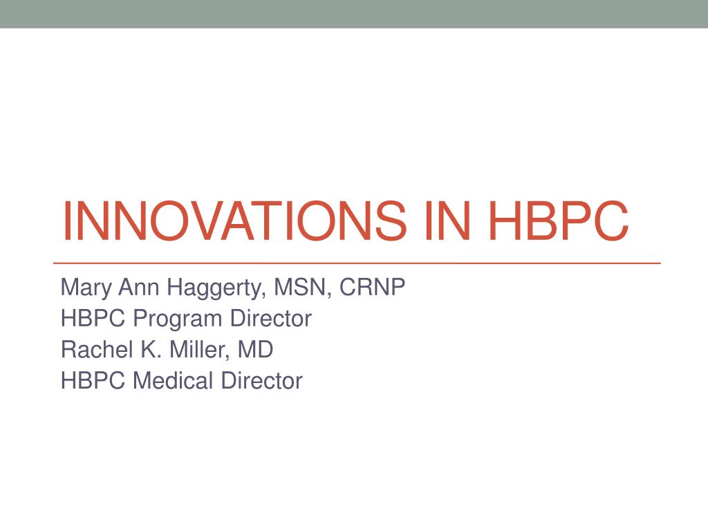 PPT - Innovations in HBPC PowerPoint Presentation, free download - ID ...