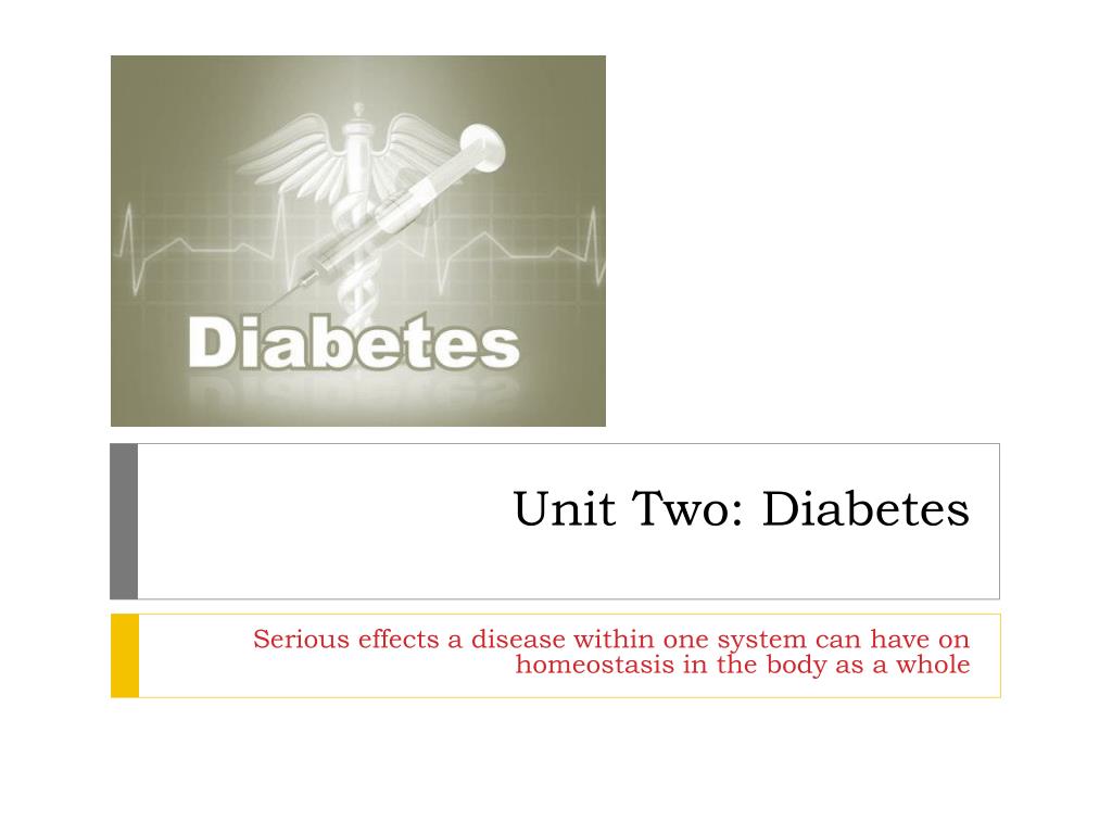 PPT - Unit Two: Diabetes PowerPoint Presentation, free download - ID ...