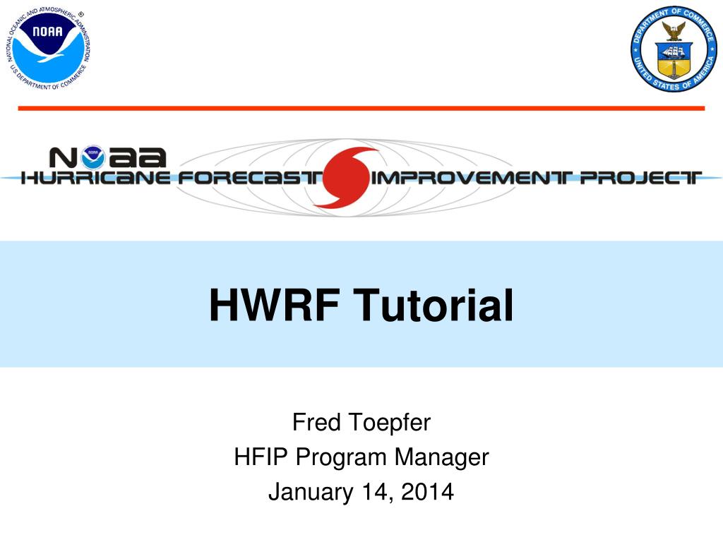 PPT - HWRF Tutorial PowerPoint Presentation, free download - ID:1596549