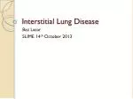 PPT - INTERSTITIAL LUNG DISEASE PowerPoint Presentation, free download ...
